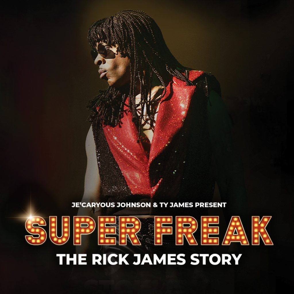 SUPER FREAK: THE RICK JAMES STORY Comes to Atlanta! – Rick James Merch